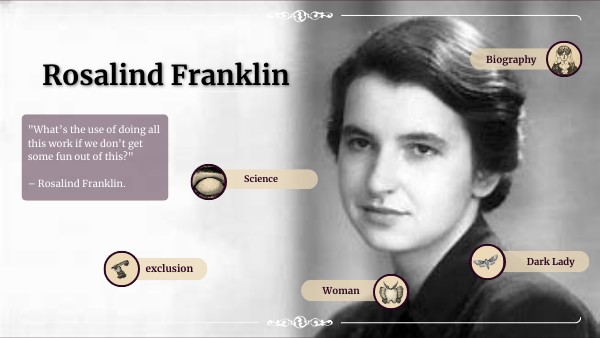 WOMEN: rosalid franklin