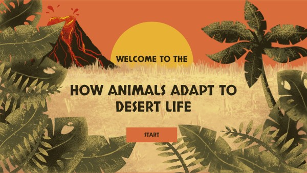Nonfiction: How Animals Adapt to Desert Life | Genially