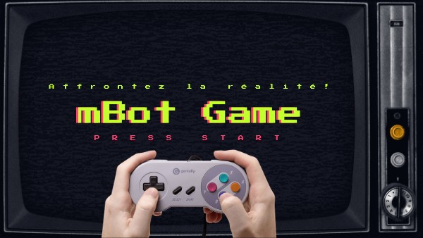 mBot GAME | Genially
