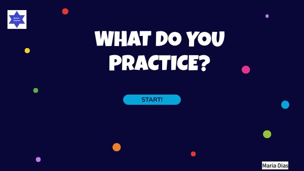 What do You Practice? | Genially