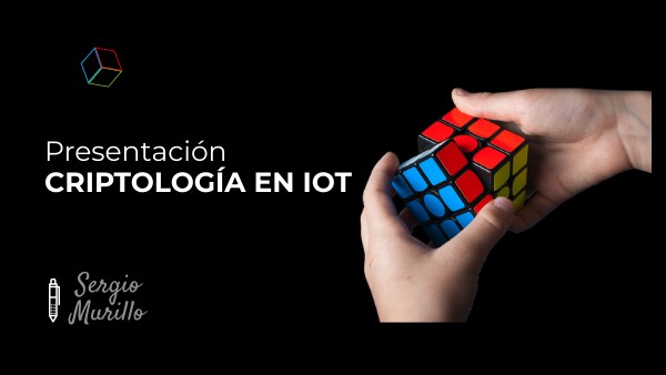 PRESENTACIÓN CRIPTOLOGÍA EN IOT
