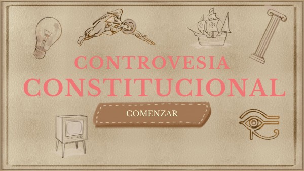 controversia constitucional | Genially