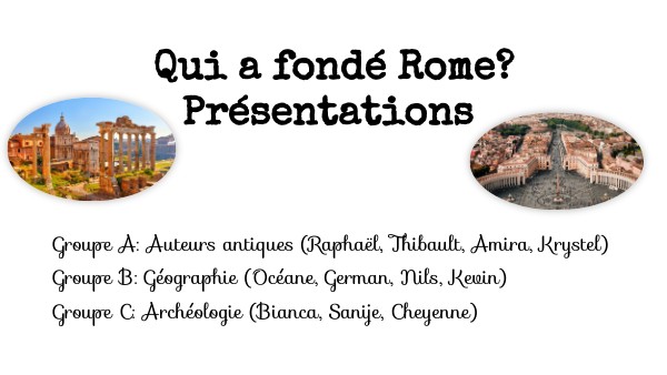 Fondation de Rome selon 3 points de vue | Genially