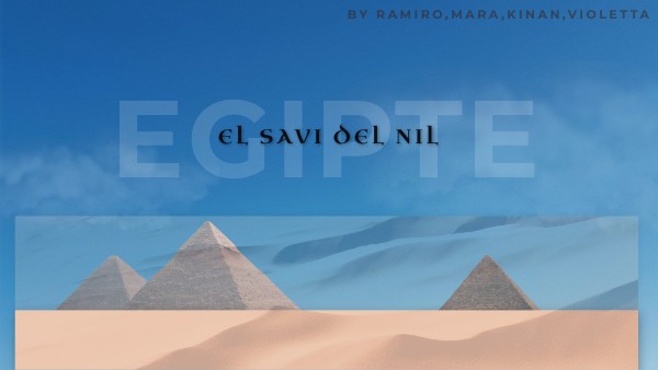 EL SAVI DEL NIL | Genially