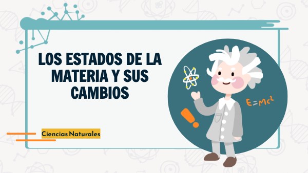 PRESENTACIÓN ESTADOS DE LA MATERIA | Genially