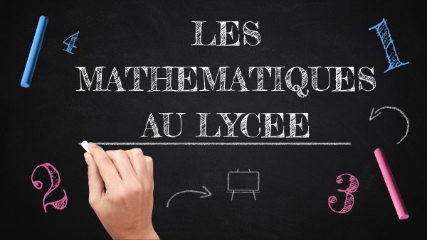 Les mathématiques au lycée | Genially