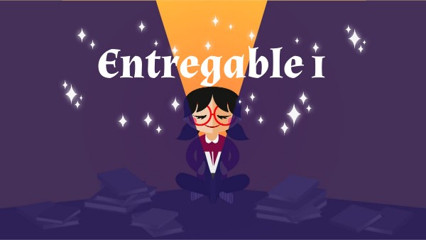 ENTREGABLE 1 | Genially
