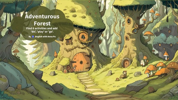 Adventurous Forest // Do, Play, Go by Anna Pu | Genially