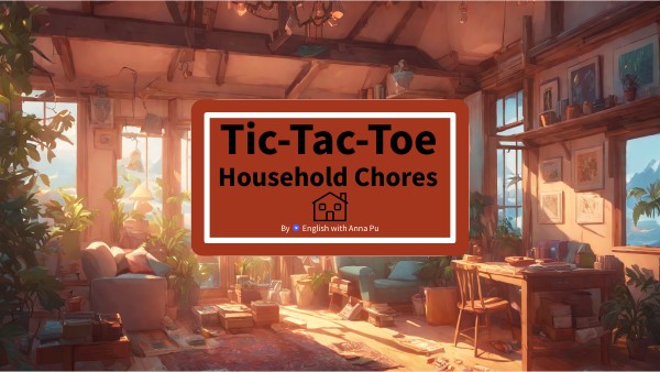 Tic-Tac-Toe // Household Chores by Anna Pu | Genially