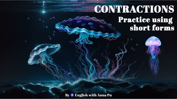 Contractions with Jellyfish by Anna Pu | Genially