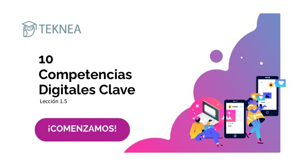 Lección 1.5. 10 Comp.clave: conectarse, trabajr equipo RRSS, identidad