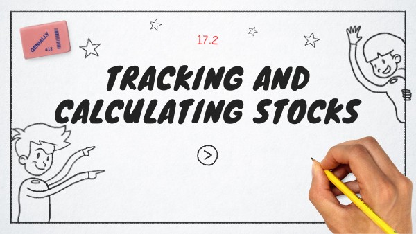 17.2 Tracking and Calculating Stocks | Genially