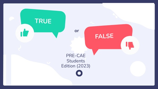 True or false pre-cae | Genially