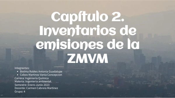Capítulo 2. Inventarios de emisiones de la ZMVM | Genially