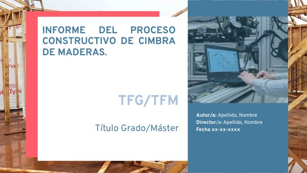 Informe constructivo de cimbras de madera | Genially