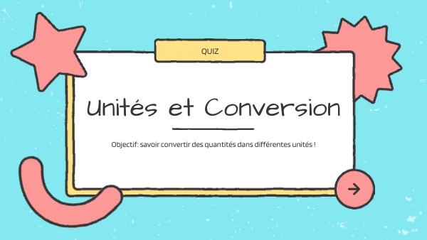 Unités de mesure et conversions | Genially