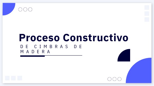 PROCESOS CONSTRUCTIVOS DE CIMBRA DE MADERA
