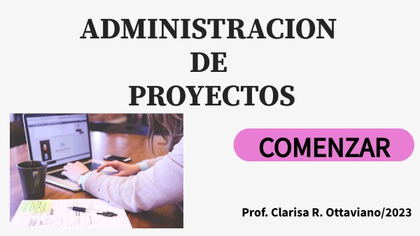 ADMINISTRACION DE PROYECTOS | Genially