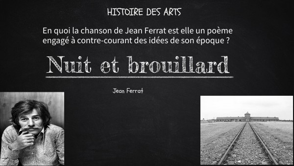 Jean Ferrat Nuit et brouillard | Genially