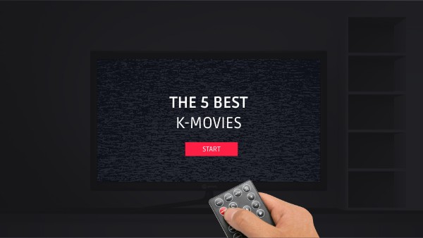 The 5 Best K-Movies | Genially