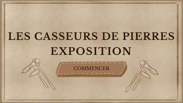 Les casseur de Pierres 🗿 | Genially