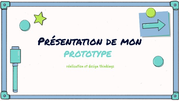 Présentation de mon prototype