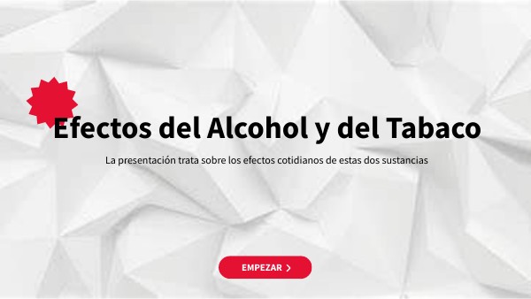 PRESENTACIÓN ALCOHOL Y TABACO | Genially