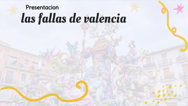 las fallas de valencia | Genially