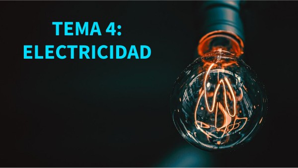 T4. ELECTRICIDAD | Genially