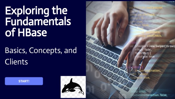 Fundamentals of Hbase | Genially
