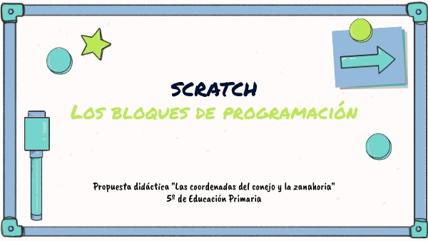 PRESENTACIÓN BLOQUES DE PROGRAMACIÓN SCRATCH