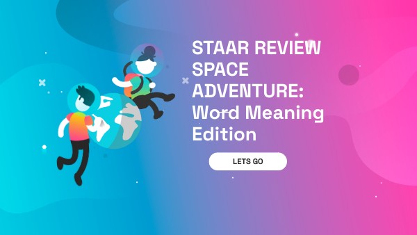 Word Meaning STAAR Review | Genially