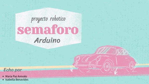 proyecto semaforo 501 | Genially