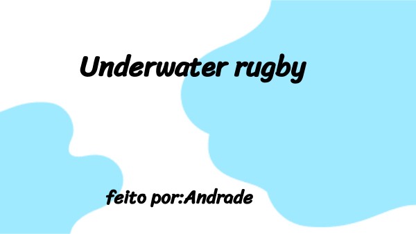 rugby under water | Genially