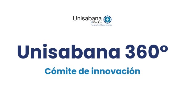 IDEACIÓN Unisabana 360 | Genially