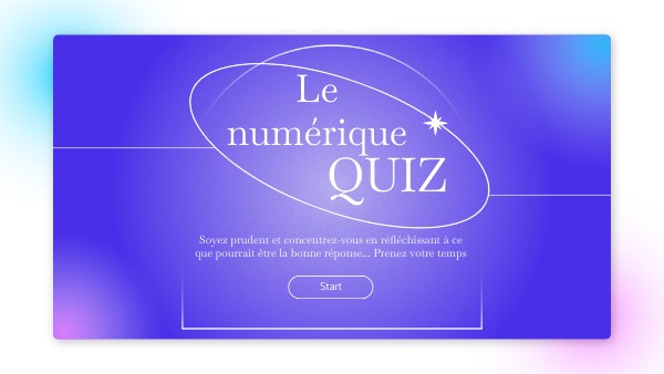 Le numérique QUIZ | Genially