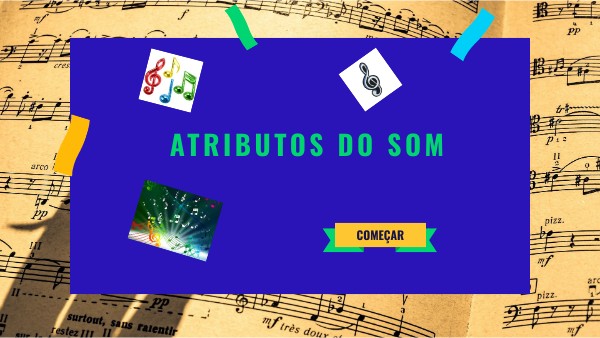 FQ - 8º ano - Atributos do Som | Genially