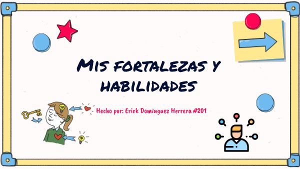 Mis Fortalezas y habilidades