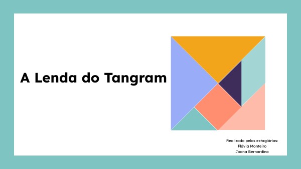 A Lenda do Tangram | Genially
