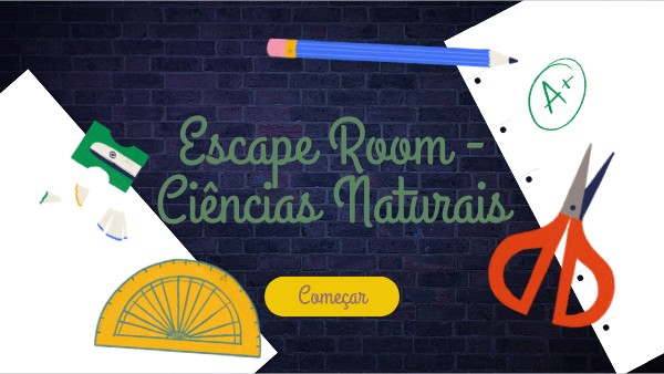 ESCAPE ROOM - CIÊNCIAS NATURAIS | Genially