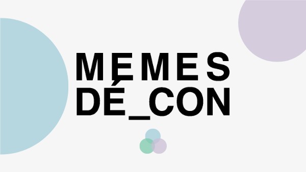 MEMES DÉ_CON