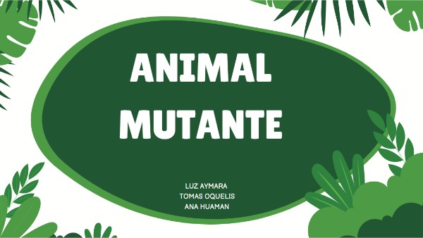 animal mutante
