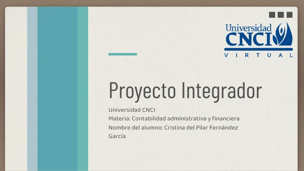 PROYECTO INTEGRADOR - CONTABILIDAD F Y ADMIN | Genially