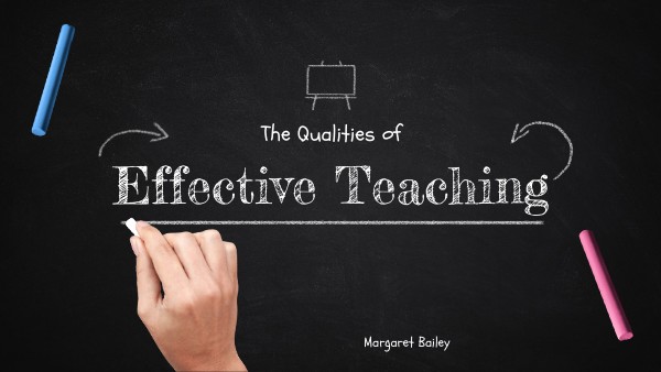 The Qualities of Effective Teaching | Genially