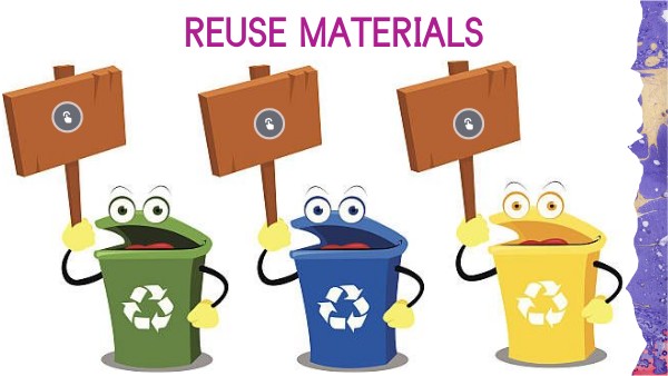 REUSE MATERIALS | Genially