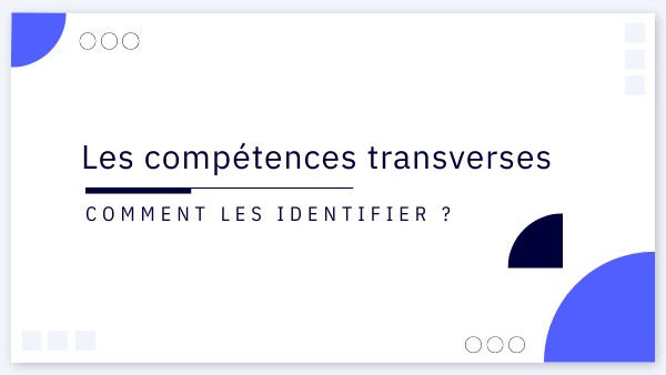 Les compétences transverses | Genially