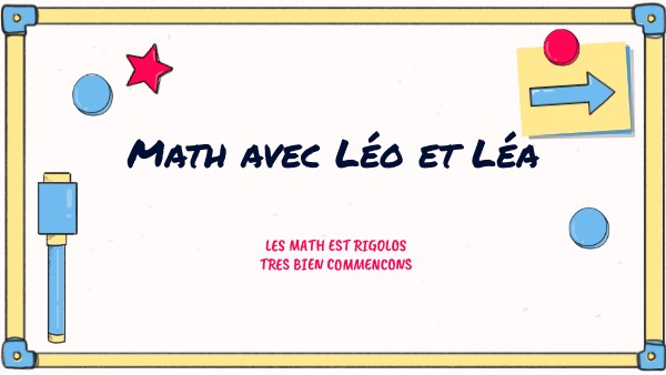 Math avec Léo et Léa - 1 Jour 1 Exercice | Genially