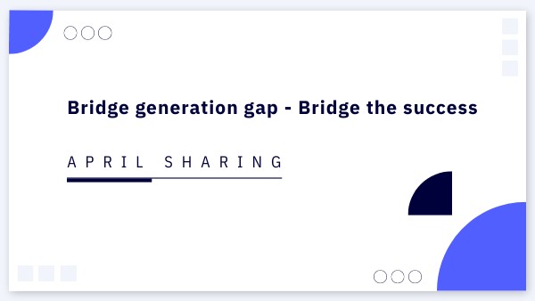 BRIDGE GENERATION GAP - 21.04 | Genially