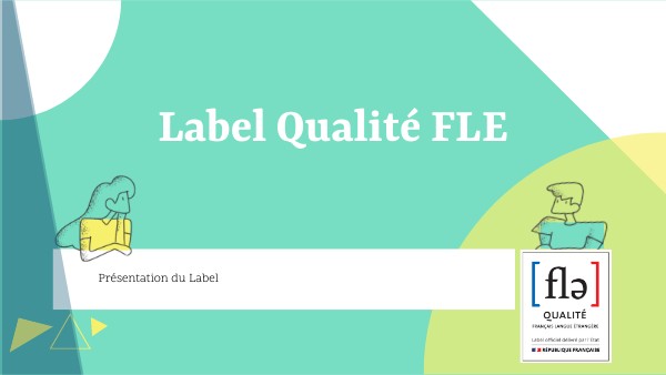 Le LABEL QUALITE FLE
