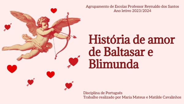 História de amor de Baltasar e Blimunda .2